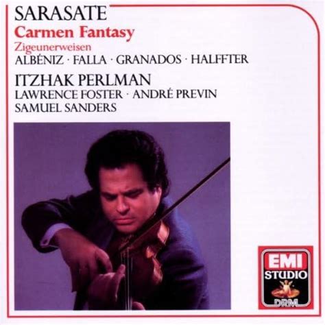 Itzhak Perlman Sarasate Carmen Fantasy ~ Zigeunerweisen Br