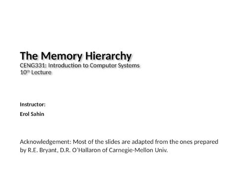 Pptx The Memory Hierarchy Ceng331 Introduction To Computer Systems