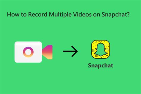 how to record multiple videos on snapchat [detailed steps]