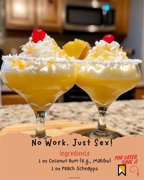 Yum Recipes No Work Just Sex Ingredients 1 Oz Coconut Rum Eg