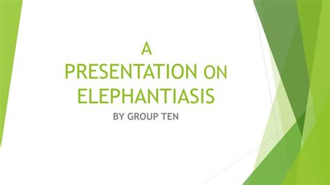 A Presentation On Elephantiasispptx