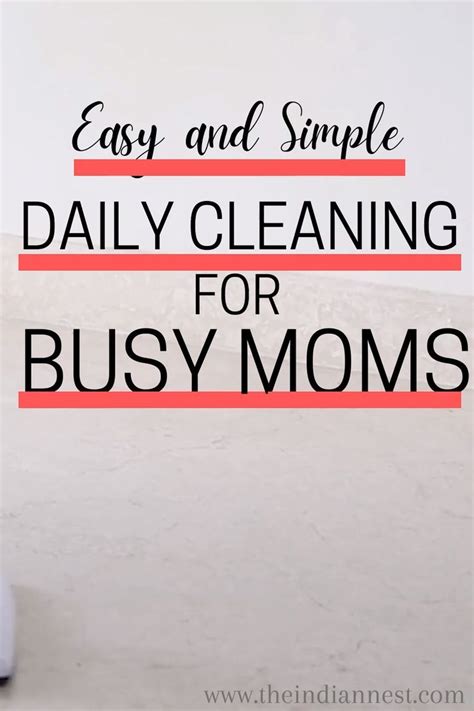 Simple daily cleaning for busy working moms – Artofit