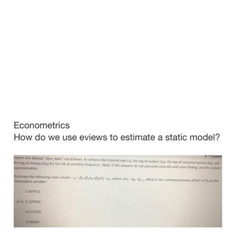 Solved Econometrics How Do We Use Eviews To Estimate A