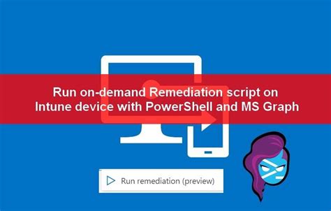 Damien Van Robaeys On Linkedin Run On Demand Remediation Script On Intune Device With
