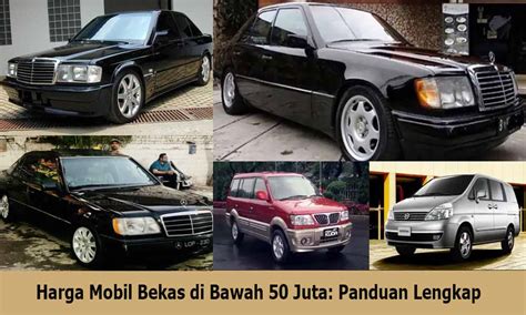 Harga Mobil Bekas Di Bawah Juta Panduan Lengkap