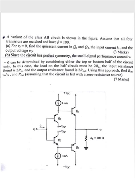 Solved A Variant Of The Class Ab Circuit Is Shown In The