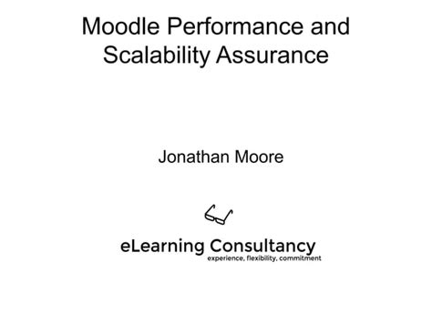 Moodle Performance Testing Presentation Jonathon Moore Pdf