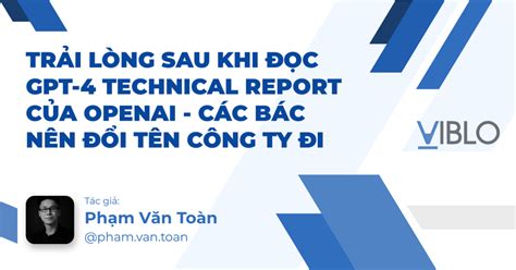 Trải Lòng Sau Khi Đọc Gpt 4 Technical Report Của Openai Viblo Trải Lòng Sau Khi Đọc Gpt 4 Technical Report Của Openai Viblo