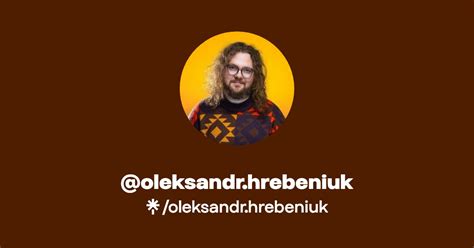 Oleksandrhrebeniuk Instagram Facebook Linktree