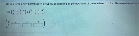 Solved We Can Form A New Permutation Group By Considering