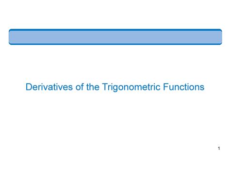 section 3 3 derivatives of trig functions derivatives of the