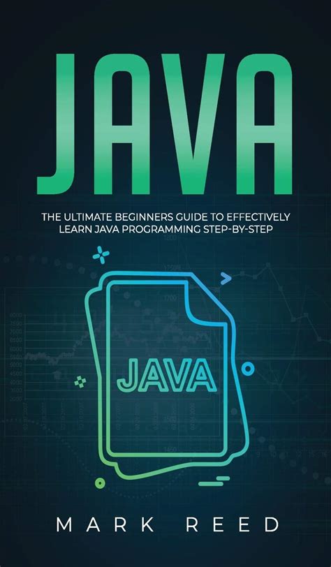 java the ultimate beginners guide to effectively learn java