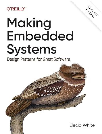 Making Embedded Systems Design Patterns For Great Software 2nd Edition Finelybook