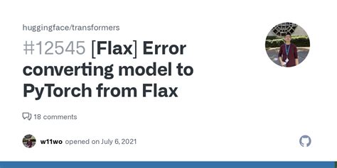 Flax Error Converting Model To Pytorch From Flax · Issue 12545 · Huggingfacetransformers