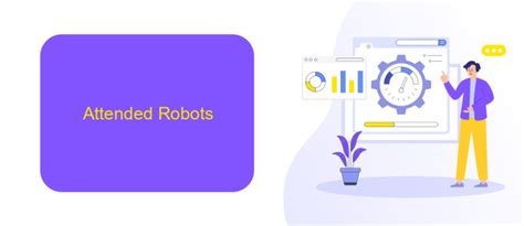 What Is Attended And Unattended Robots In Uipath Apix Drive