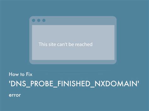 How To Fix DNS PROBE FINISHED NXDOMAIN Error WPOven Blog