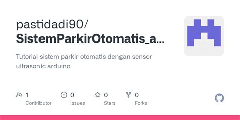 Github Pastidadi90 Sistemparkirotomatis Arduino Tutorial Sistem Parkir Otomatis Dengan Sensor