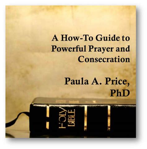 A How To Guide To Prayer And Consecration Paula Price Success Hub