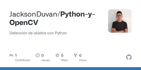 Github Jacksonduvanpython Y Opencv Detección De Objetos Con Python