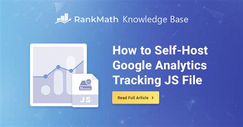How To Self Host Google Analytics Tracking JS File With Rank Math Rank Math