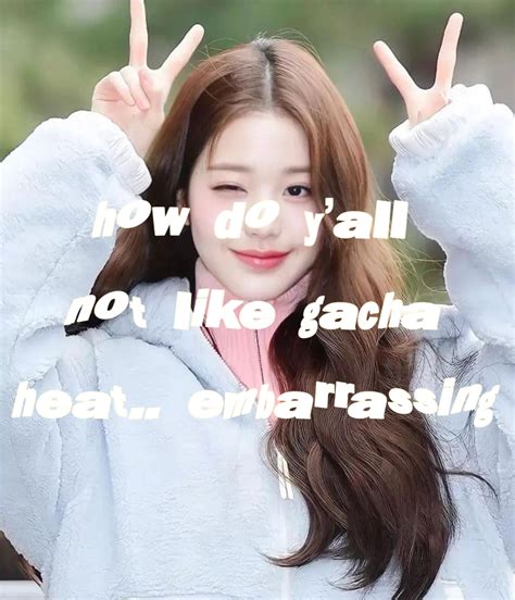 Yall Some Weirdos Fr Gacha Heat Is Hot Heat Hot