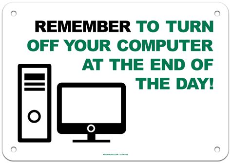 Remember To Turn Off Your Computer Sign