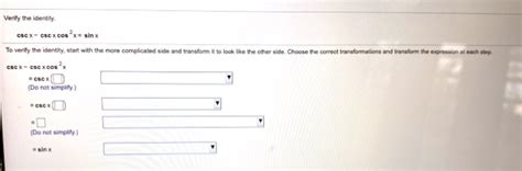 Solved Verify The Identity CSC X Sex Cos X Sinx To Verify Chegg Com