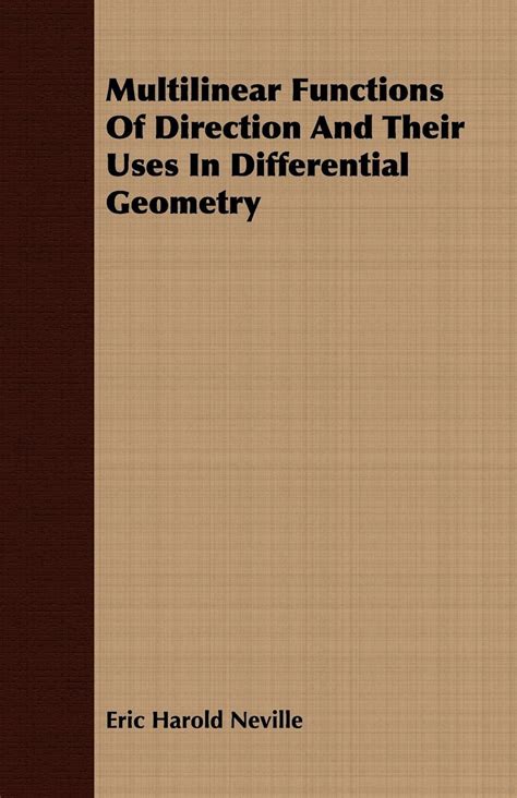 Multilinear Functions Of Direction And Their Uses In Differential Geometry Ebook By Eric Harold
