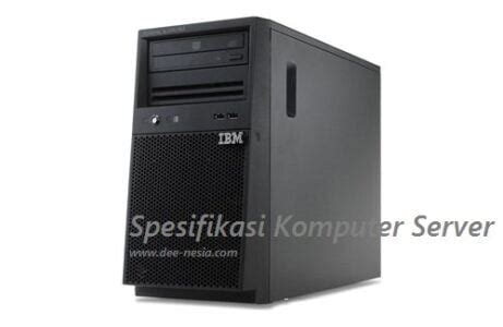 Spesifikasi Komputer Server