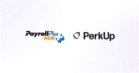 Integrate Payroll Plus Hcm Evolution With Perkup