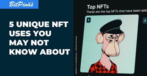 Here Are Five Other Use Cases Of NFTs BitPinas
