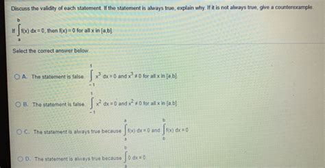 Solved Discuss The Validity Of Each Statement If The