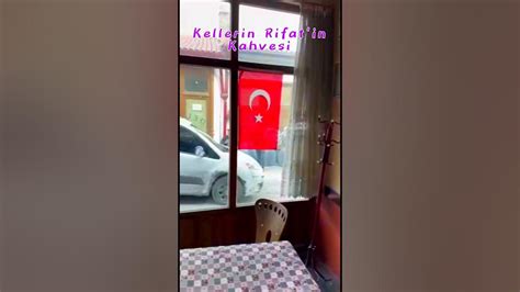 Kellerin Rıfatın Kahvesi Youtube
