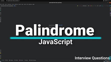 Palindrome Interview Question In Javascript Youtube