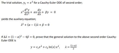 Solved The Trial Solution Yt X For A Cauchy Euler Ode Of