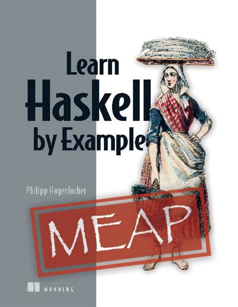 Learn Haskell By Example MEAP V11 SoftArchive