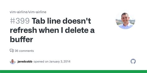 Tab Line Doesnt Refresh When I Delete A Buffer · Issue 399 · Vim