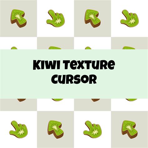 custom cursor kiwi texture for chrome cursor space