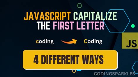 Javascript Capitalize The First Letter Four Different Ways Youtube
