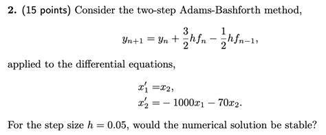 Solved 2 15 Points Consider The Two Step Adams Bashforth