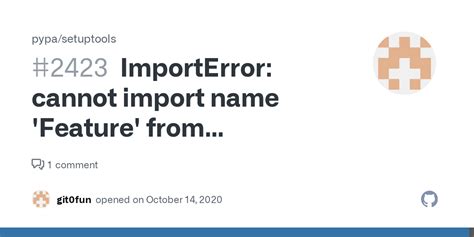 Importerror Cannot Import Name Feature From Setuptools · Issue