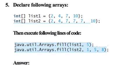Solved 5. Declare following arrays: int[] list1 = {2, 4, 7, | Chegg.com