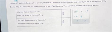 Solved Compound A Reacts With Compound B To Form Only One