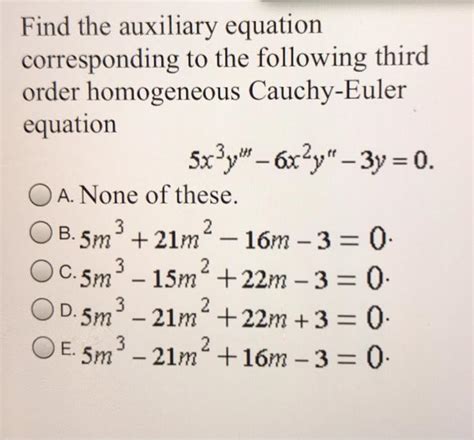 Solved Find The Auxiliary Equation Corresponding To The