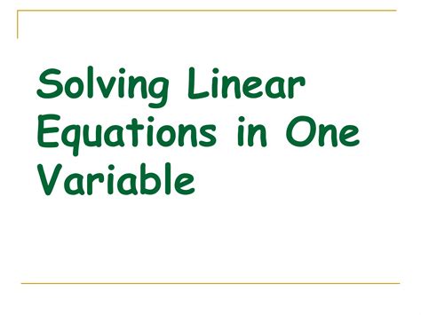 Linear Equations And Inequalities In One Variable Ppt
