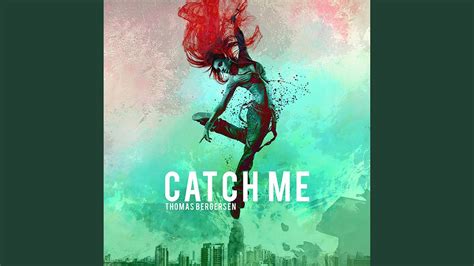 Catch Me - YouTube