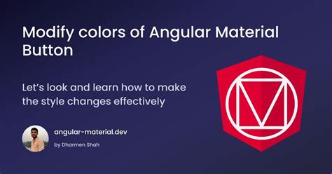Debarupa Bhattacharyya On Linkedin Modify Colours Of Angular Material Button