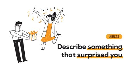 Describe Something That Surprised You Bài Mẫu Kèm Từ Vựng