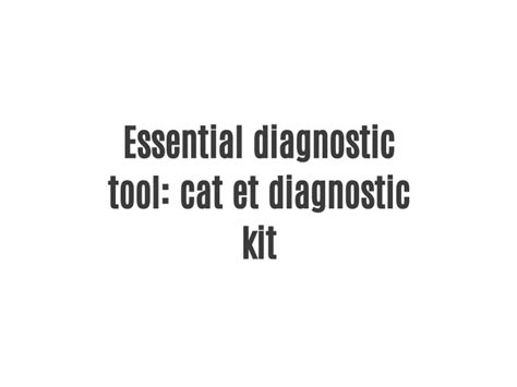 Ppt Essential Diagnostic Tool Cat Et Diagnostic Kit Powerpoint