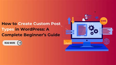 How To Create Custom Post Types In Wordpress A Complete Beginners Guide By Themescaliber